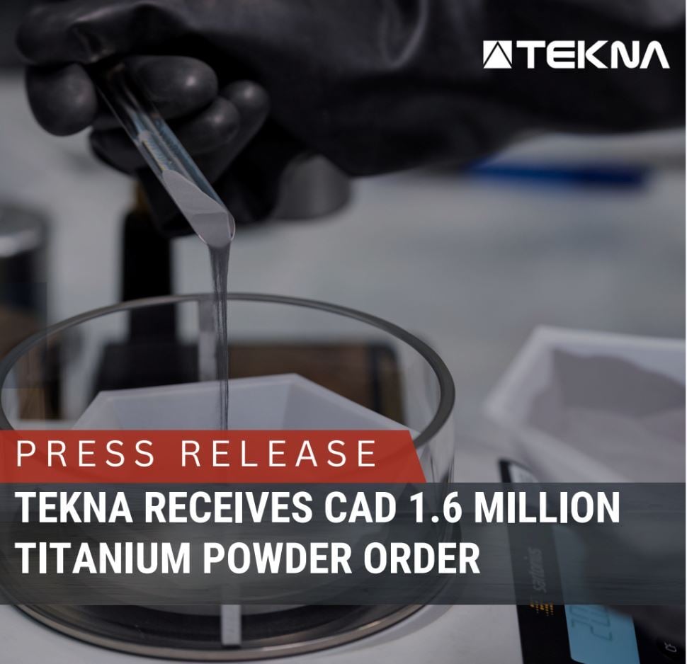 Tekna Receives CAD 1.6 Million Titanium Powder Order from U.S. Aerospace and Defense Tier-1 Supplier